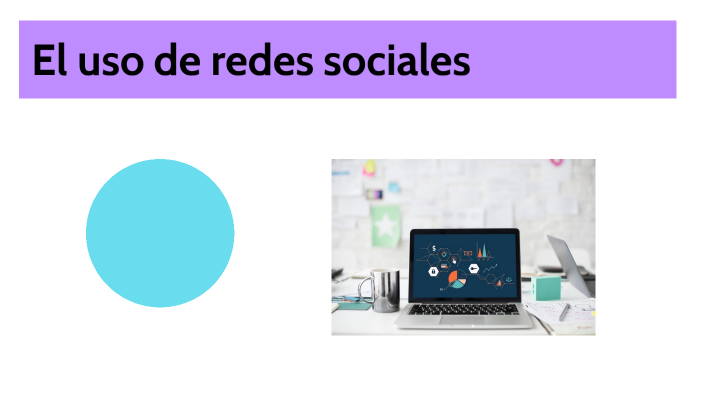 el uso de las redes sociales by Nicole Vergara on Prezi