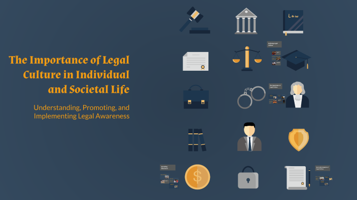 The Importance of Legal Culture in Individual and Societal Life by ...