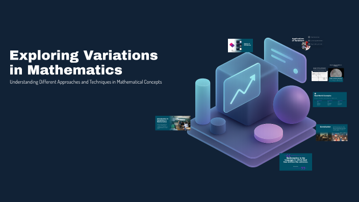 Exploring Variations in Mathematics by Hadnet Weldetsion on Prezi