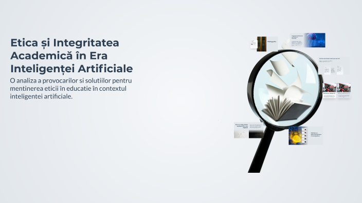 Etica și Integritatea Academică în Era Inteligenței Artificiale by ...
