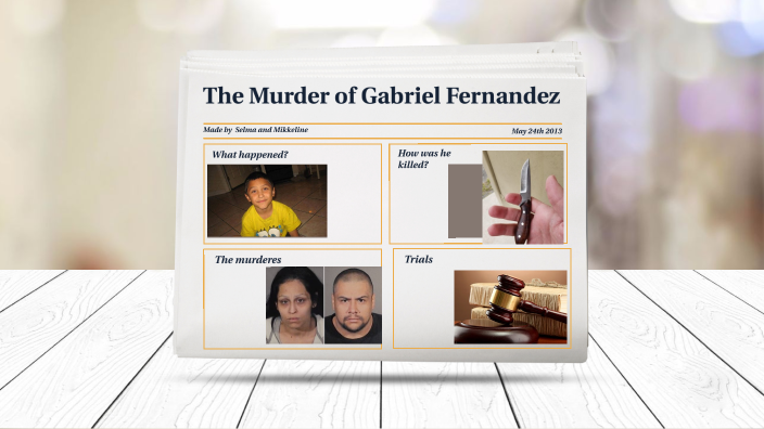 Gabriel Fernandez - death row by Mikkeline Miamaja Ardal Eilertsen on Prezi
