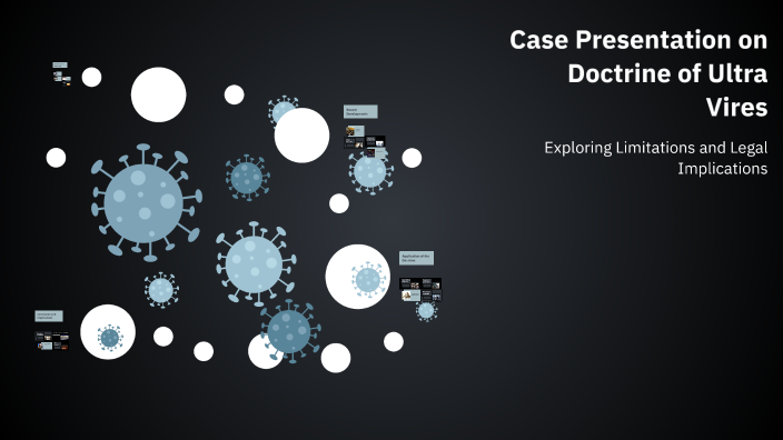Case Presentation on Doctrine of Ultra Vires by Kiara Lobo on Prezi