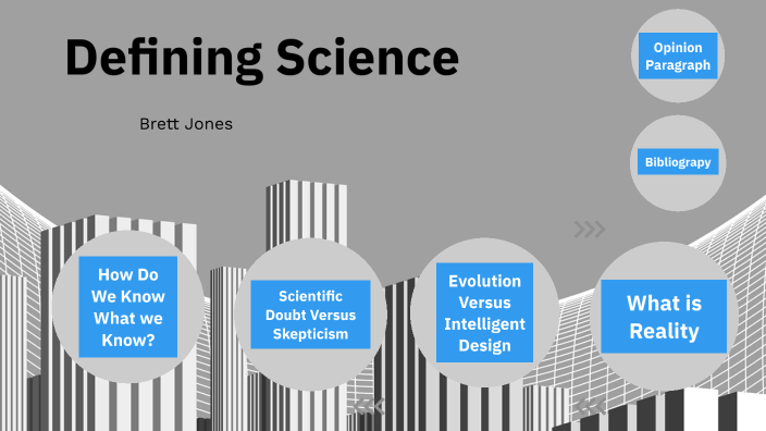 Defining Science by Brett Jones on Prezi