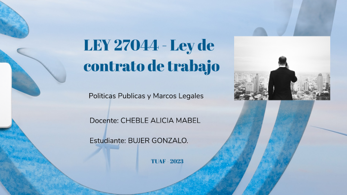 LEY 27044 by Gonzalo Bujer on Prezi