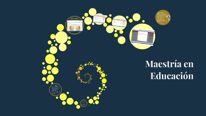 Maestría en Educación by elizabeth cortes lechuga on Prezi
