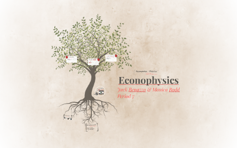 Econophysics by Monica B on Prezi