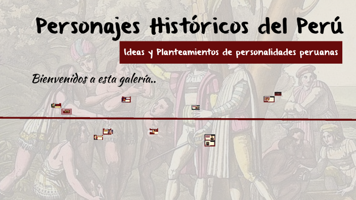 Personajes Históricos del Perú by Mar on Prezi