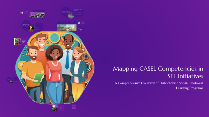 Mapping CASEL Competencies in SEL Initiatives by Jaclyn Mc Mahon on Prezi