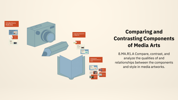 Comparing and Contrasting Components of Media Arts by Heidi Crutchfield ...