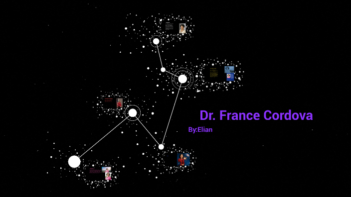 Dr. France Cordova by Elian Sanchez on Prezi