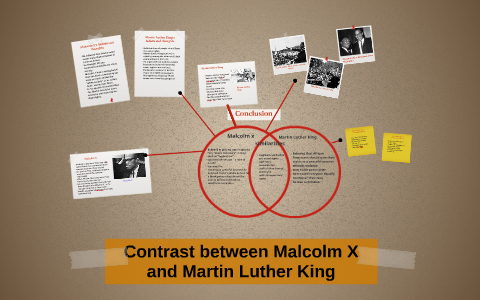 contrast between malcolm x and martin luther king by della brava