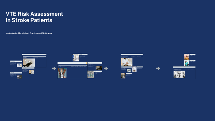 VTE Risk Assessment in Stroke Patients by Lance Vincent Sese on Prezi