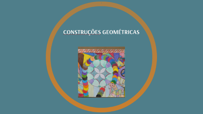construções geométricas by Davi Eduardo J. Guilherme M. on Prezi