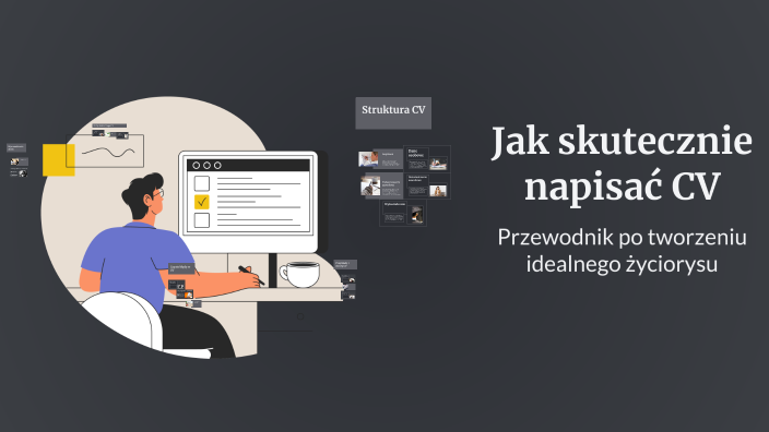 Jak skutecznie napisać CV by Marcin Orłowski on Prezi