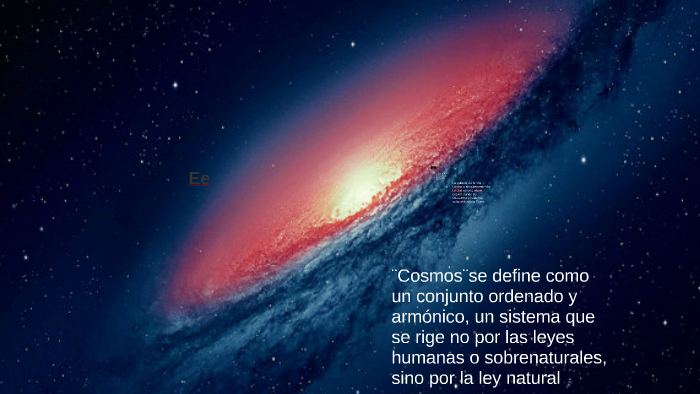 ¨Cosmos¨se define como un conjunto ordenado y armónico, un s by ...