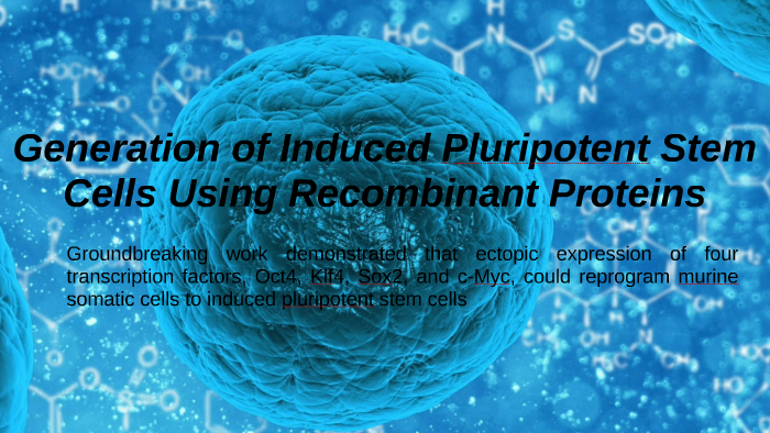 Generation of Induced Pluripotent Stem Cells Using Recombina by Alan ...