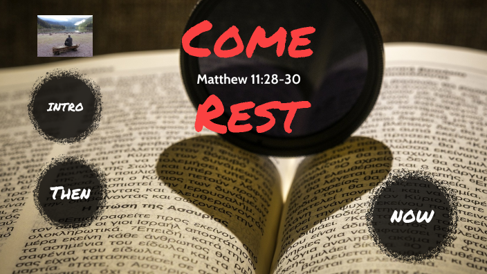 Come, Rest by Timothy Sprankle on Prezi