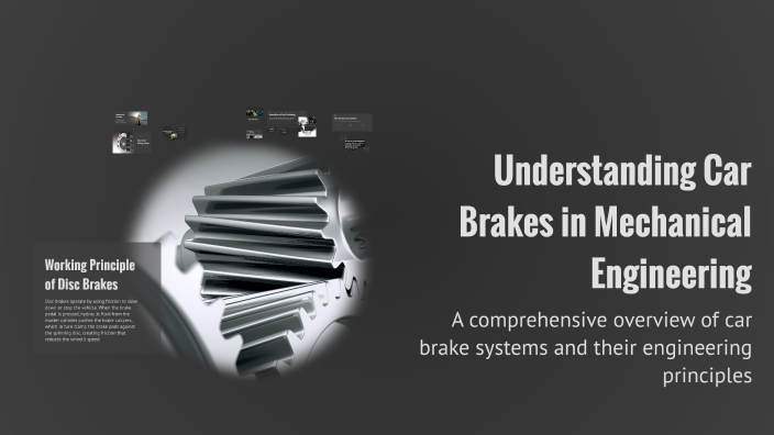 Understanding Car Brakes in Mechanical Engineering by Ilhana on Prezi