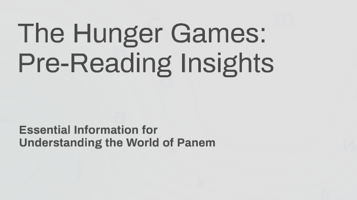 The Hunger Games: Pre-Reading Insights by Sara Borken on Prezi