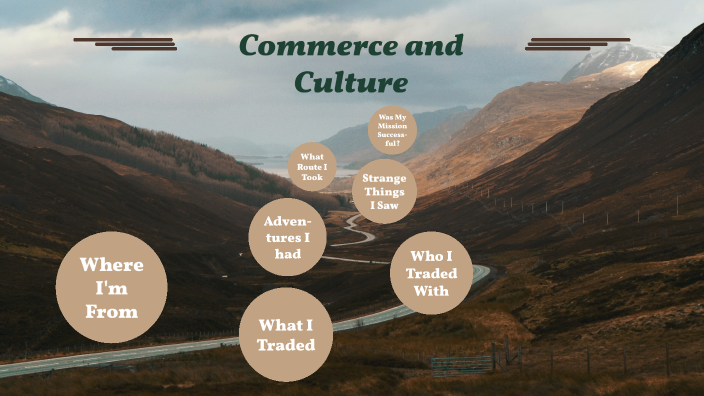 Commerce and Culture by Evan Emerson on Prezi