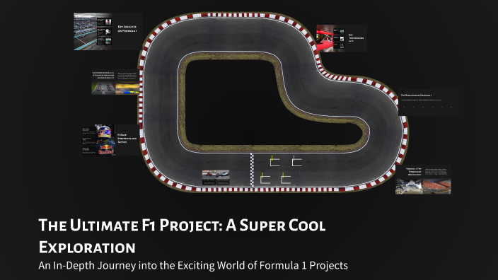 The Ultimate F1 Project: A Super Cool Exploration by Ma Ismaili on Prezi