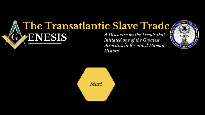 The Transatlantic Slave Trade - Genesis by Jerel Thompson on Prezi