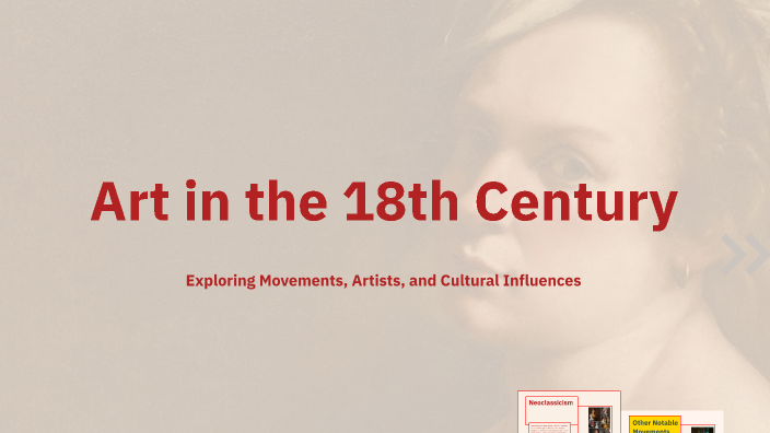 Art in the 18th Century by Samuel Trombotto on Prezi