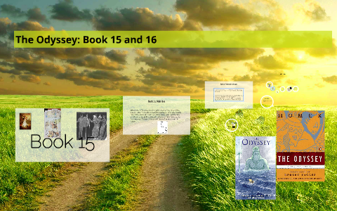 The Odyssey: Book 15 and 16 by Gabby Hammond on Prezi