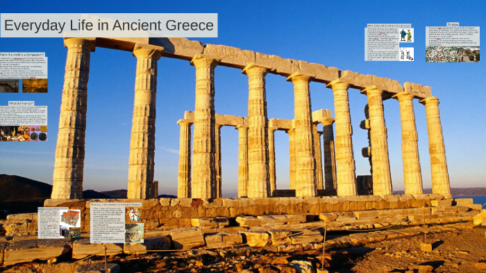 Everyday Life in Ancient Greece by on Prezi