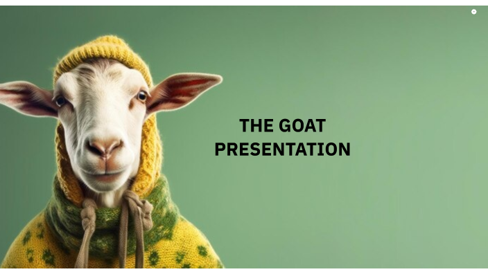 The Goat Presentation by James Joseph Gamao on Prezi