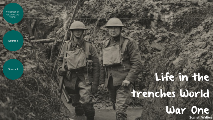 World War One, Life in the trenches by Scarlett Walters on Prezi