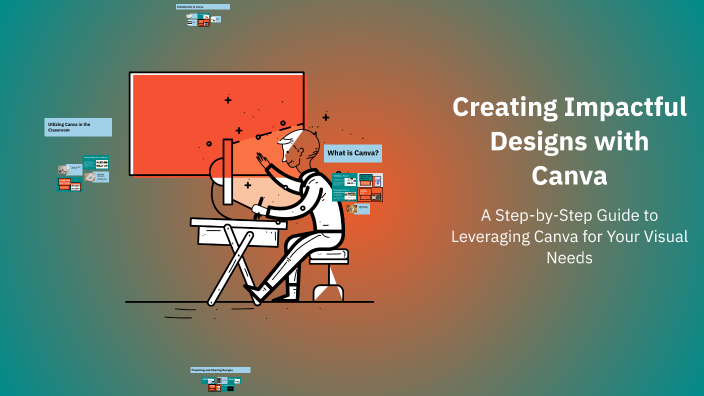 Creating Impactful Designs with Canva by Julia Nutter on Prezi