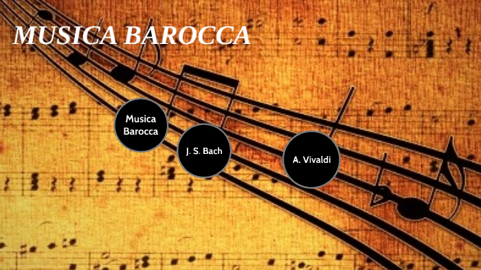 Barocco in musica by Leonardo scarano on Prezi