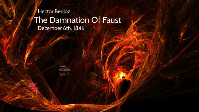 The Damnation of Faust by David Stainton on Prezi