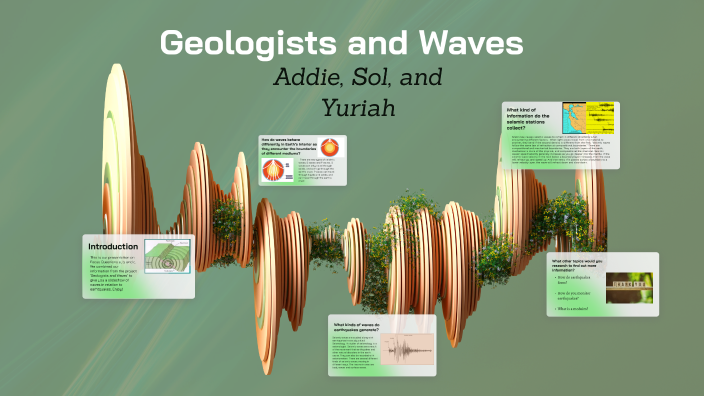 Geologists and Waves by Yuriah Goodwin on Prezi