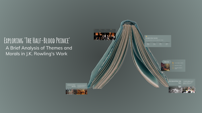 Exploring 'The Half-Blood Prince' by Tyler Bland [Student] on Prezi