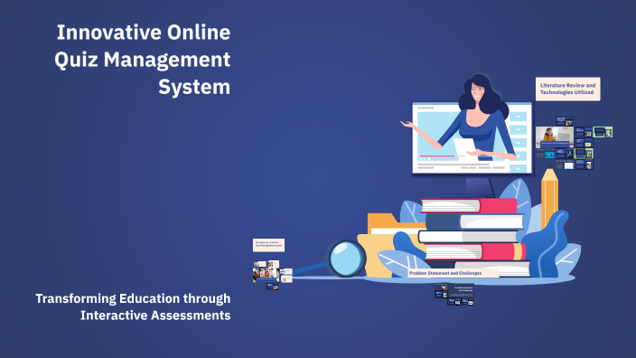 Innovative Online Quiz Management System by Alvin Samuel on Prezi