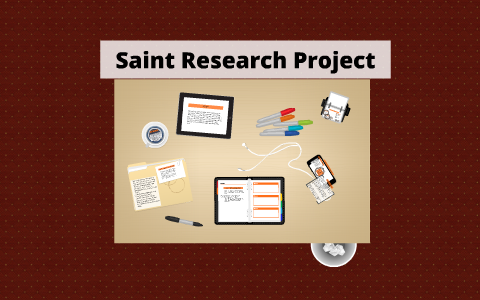 Saint Research Project by Katie Burkman on Prezi