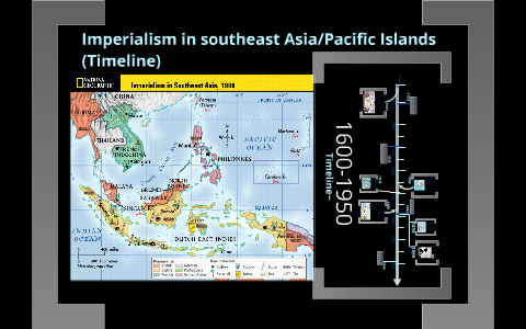 Timeline of imperialism in southeast Asia by jesse chen on Prezi
