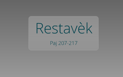 Restavèk paj 207-217 by Megan Raitano on Prezi