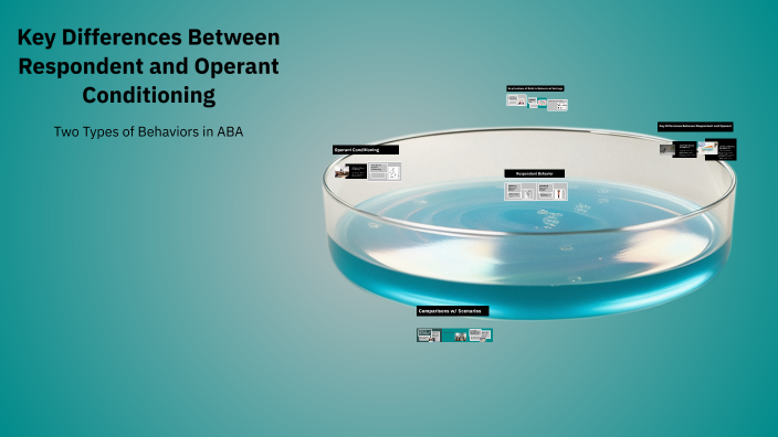 Key Differences Between Respondent and Operant Conditioning by Dejohna ...
