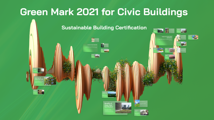 Green Mark 2021 for Civic Buildings by vandana ravi on Prezi