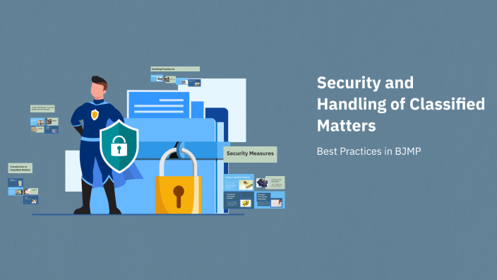 Security and Handling of Classified Matters by James Bryan Nalla on Prezi