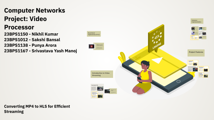 Computer Networks Project: Video Processor by Sakshi Bansal on Prezi