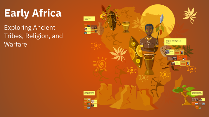 Early Africa by joseph buzzelli on Prezi