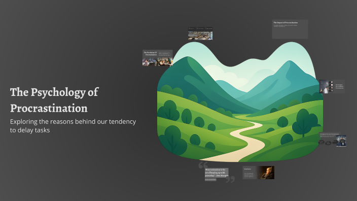 The Psychology of Procrastination by Omur Oksuz on Prezi