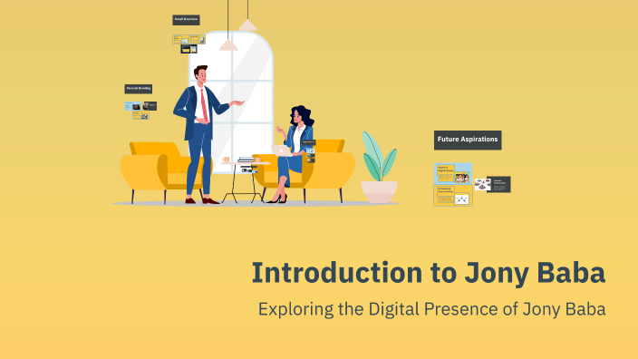 Introduction to Jony Baba by jony baba on Prezi