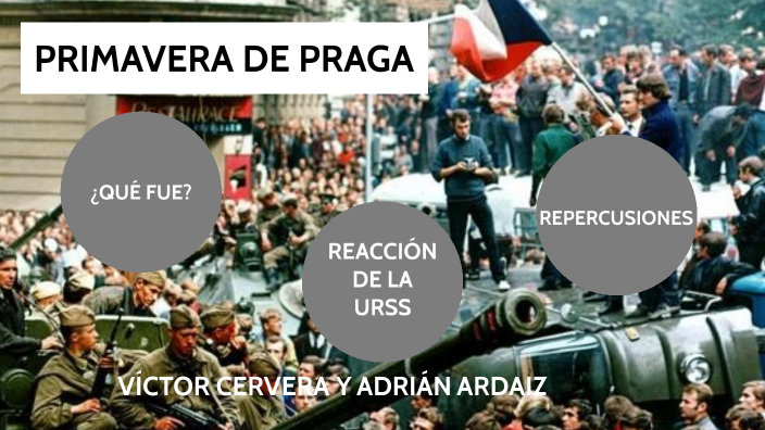 Primavera de Praga by Adrián Ardaiz Martín on Prezi