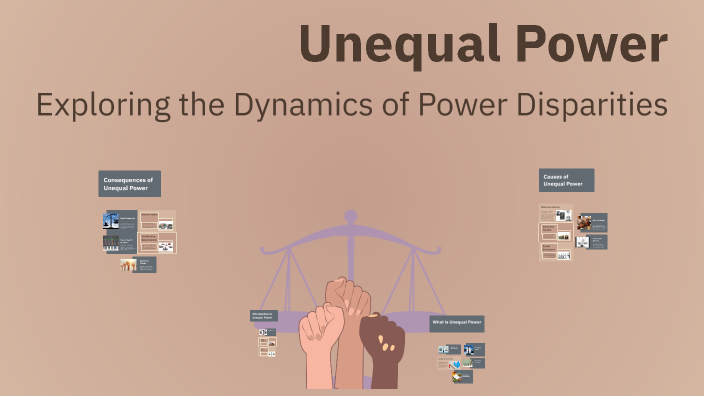 Unequal Power by Usman Ali on Prezi