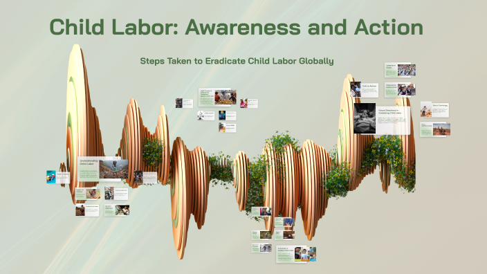 Child Labor: Global Challenges and Solutions by Nasreen Khan on Prezi